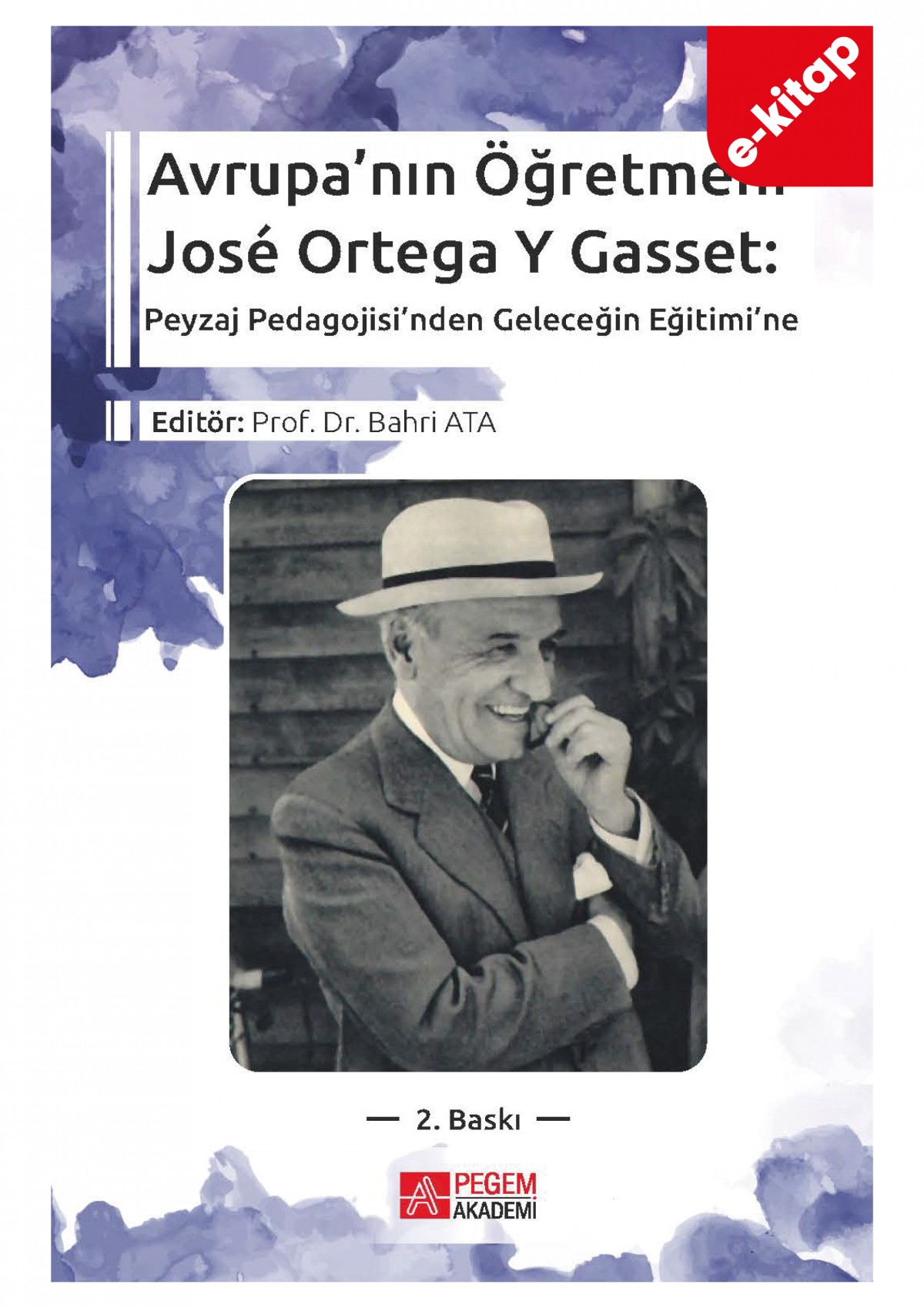 Avrupa'nın Öğretmeni José Ortega Y Gasset: Öğretmen Gelişim Dizisi ...