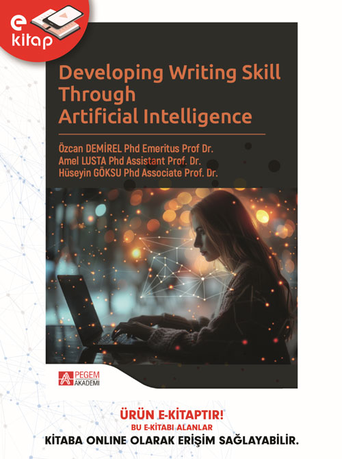 Developing Writing Skill Through Artificial Intelligence, Özcan Demirel ...
