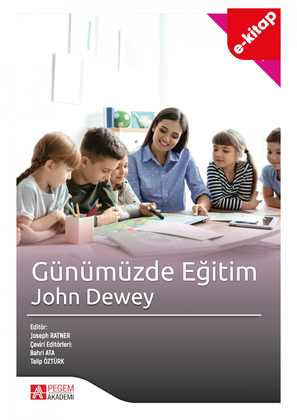 Günümüzde Eğitim John Dewey Araştırma - İnceleme Pegem Akademi ...