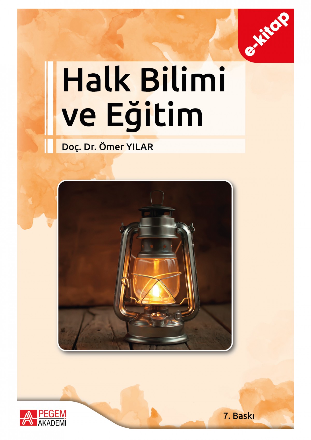 Halk Bilimi ve Eğitim Yetişkin Eğitimi Pegem Akademi Yayıncılık Ömer Yılar