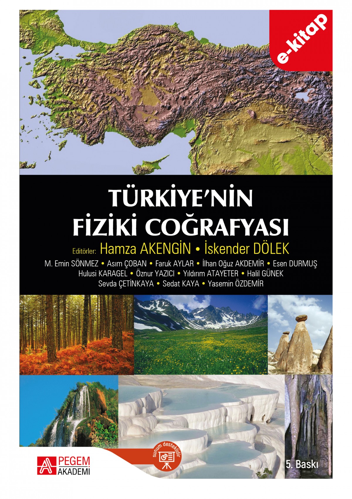 Türkiye`nin Fiziki Coğrafyası Coğrafya Eğitimi Pegem Akademi Yayıncılık ... Türkiye`nin Fiziki Coğrafyası Coğrafya Eğitimi Pegem Akademi Yayıncılık ...