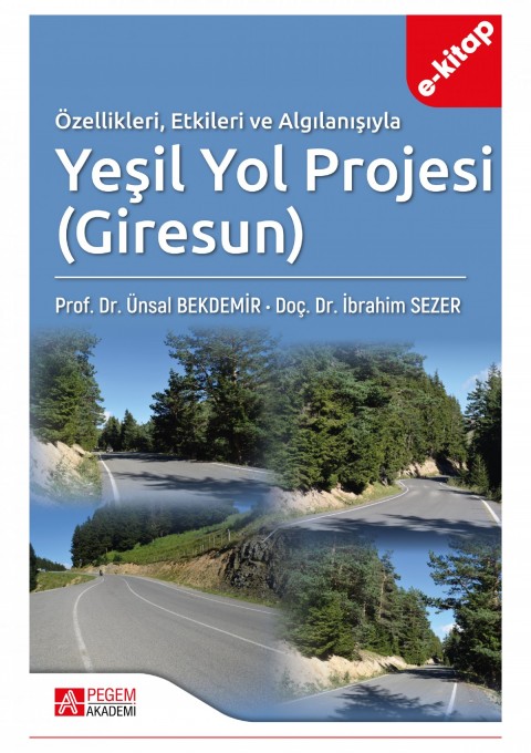 Özellikleri Etkileri ve Algılanışıyla Yeşil Yol Projesi (Giresun), Coğrafya Eğitimi, İbrahim ...